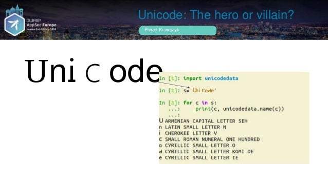 Unicode the hero or villain