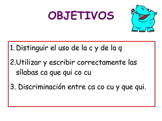 ca que qui co cu | PPT