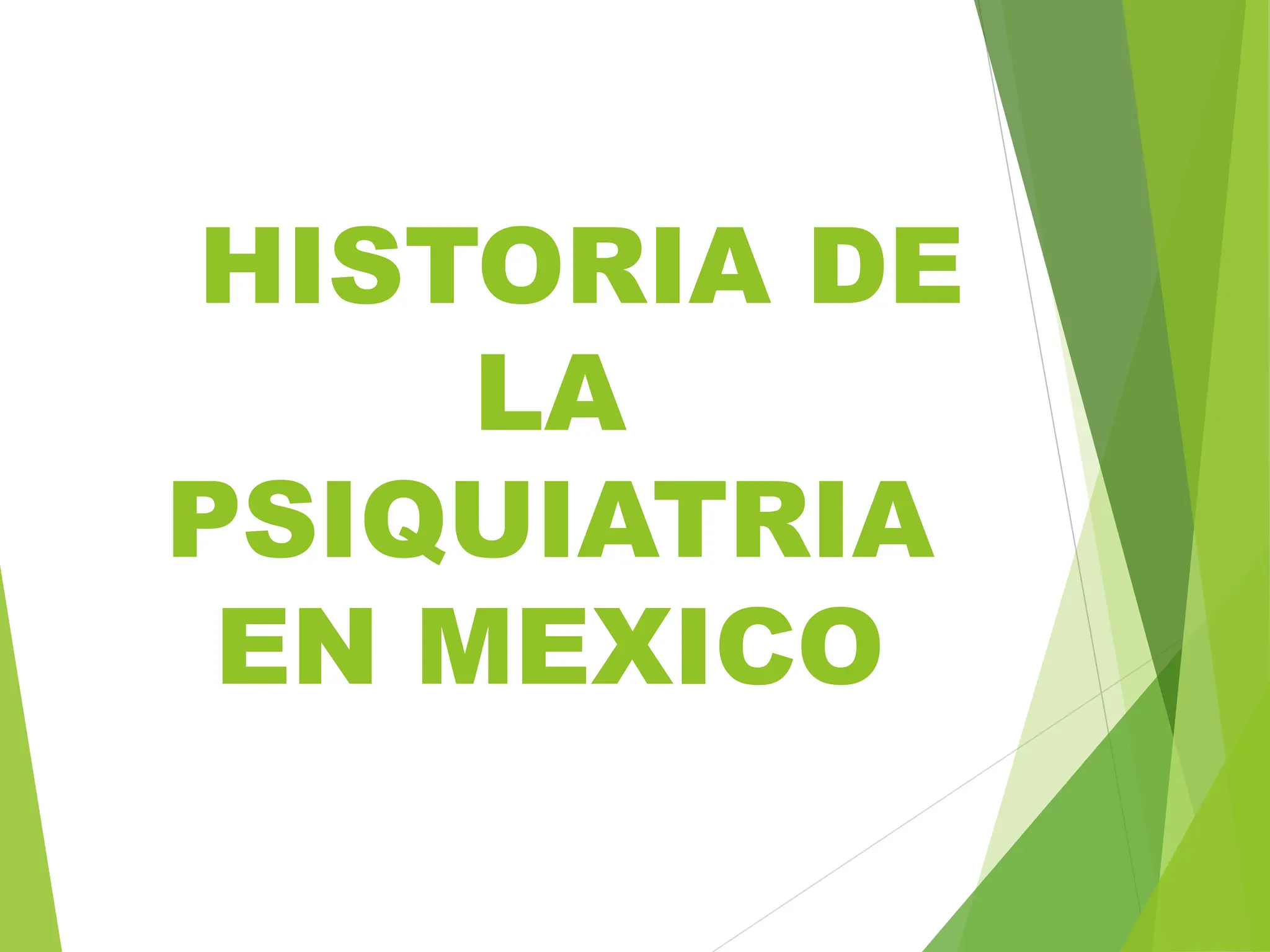 historia de la psiquiatria en Mexico unidad de psiquiatría bloque uno | PPT historia de la psiquiatria en Mexico unidad de psiquiatría bloque uno | PPT