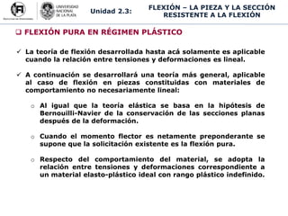 Unidad 2.3 - 4 - Flexión pura plástica - Villa - Burgueño - Soprano.pdf