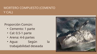Unidad 2 Morteros; DISEÑO DE CONCRETO ESTRUCTURAL | PPTX