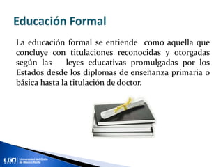 Unidad 2. Educación formal | PPTX