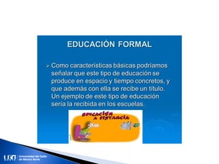 Unidad 2. Educación formal | PPTX