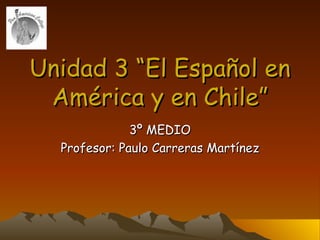 Unidad 3 Lenguaje y Sociedad 3º Medio | PPT