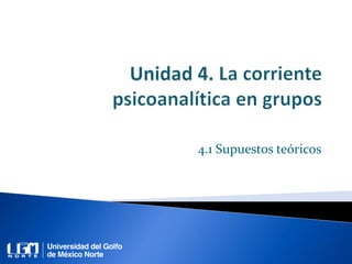 Unidad 4 presentacion Supuestos teóricos generales | PPTX