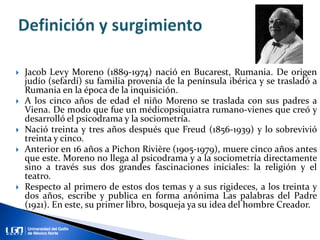 Unidad 5. El psicodrama de J. Moreno | PPTX