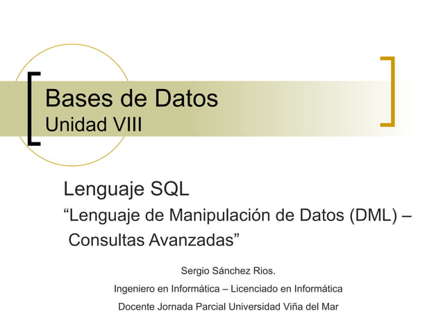 Unidad 6 Lenguaje Sql 4 (Consultas Dml Avanzado)