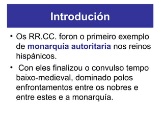 Unidade 3. Reis Católicos. 2º bacharelato historia España | PPT