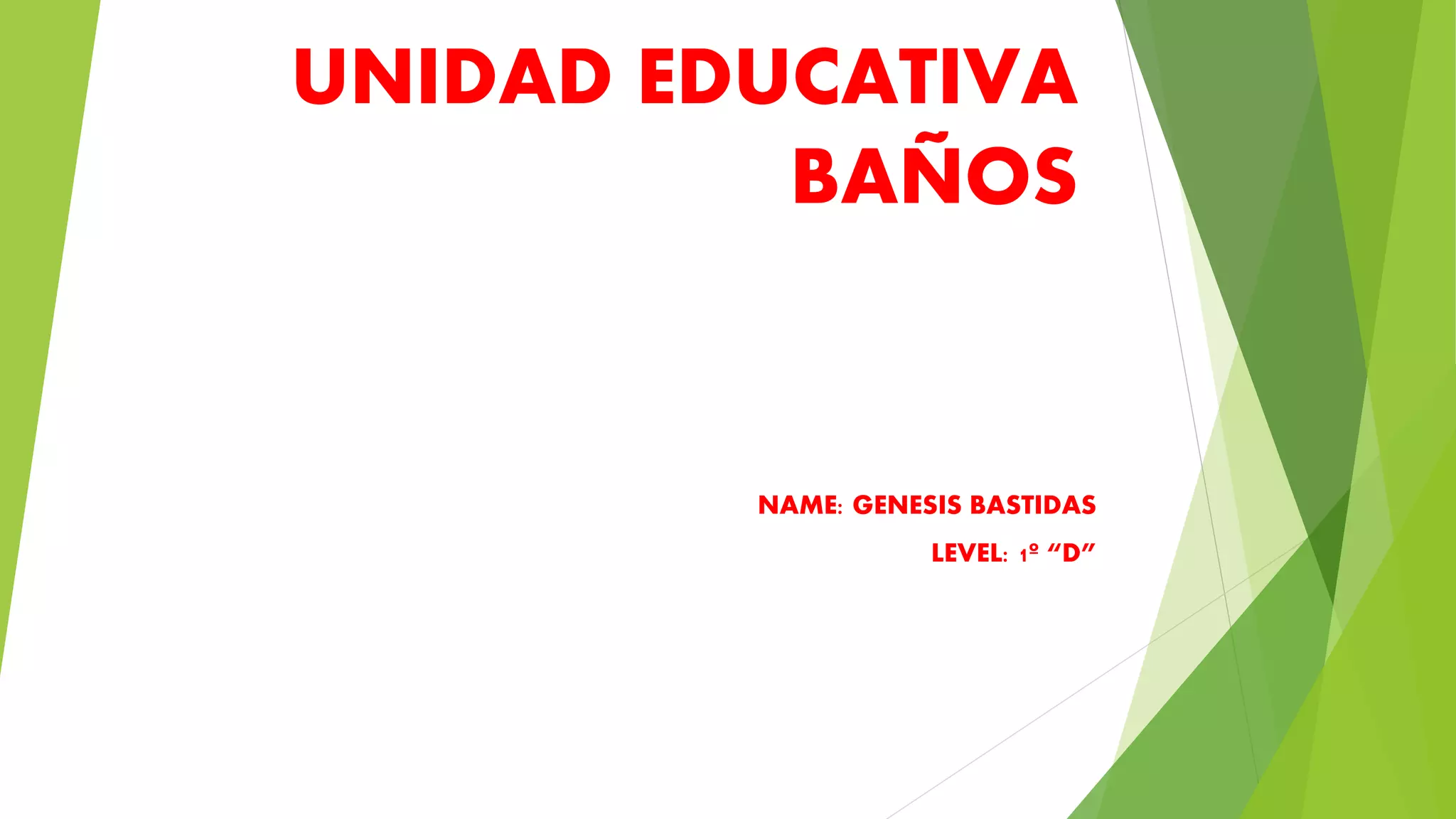 Unidad educativa baños | PPTX