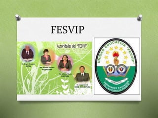 Unidad educativa fesvip | PPTX