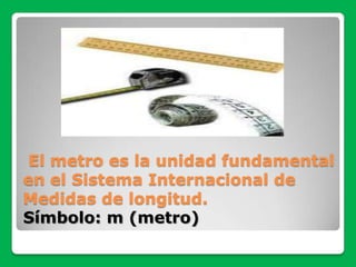 Unidades de longitud | PPTX