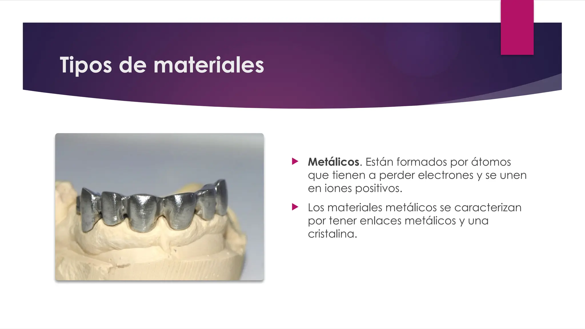 Tipos y propiedades generales de los materiales dentales | PPTX