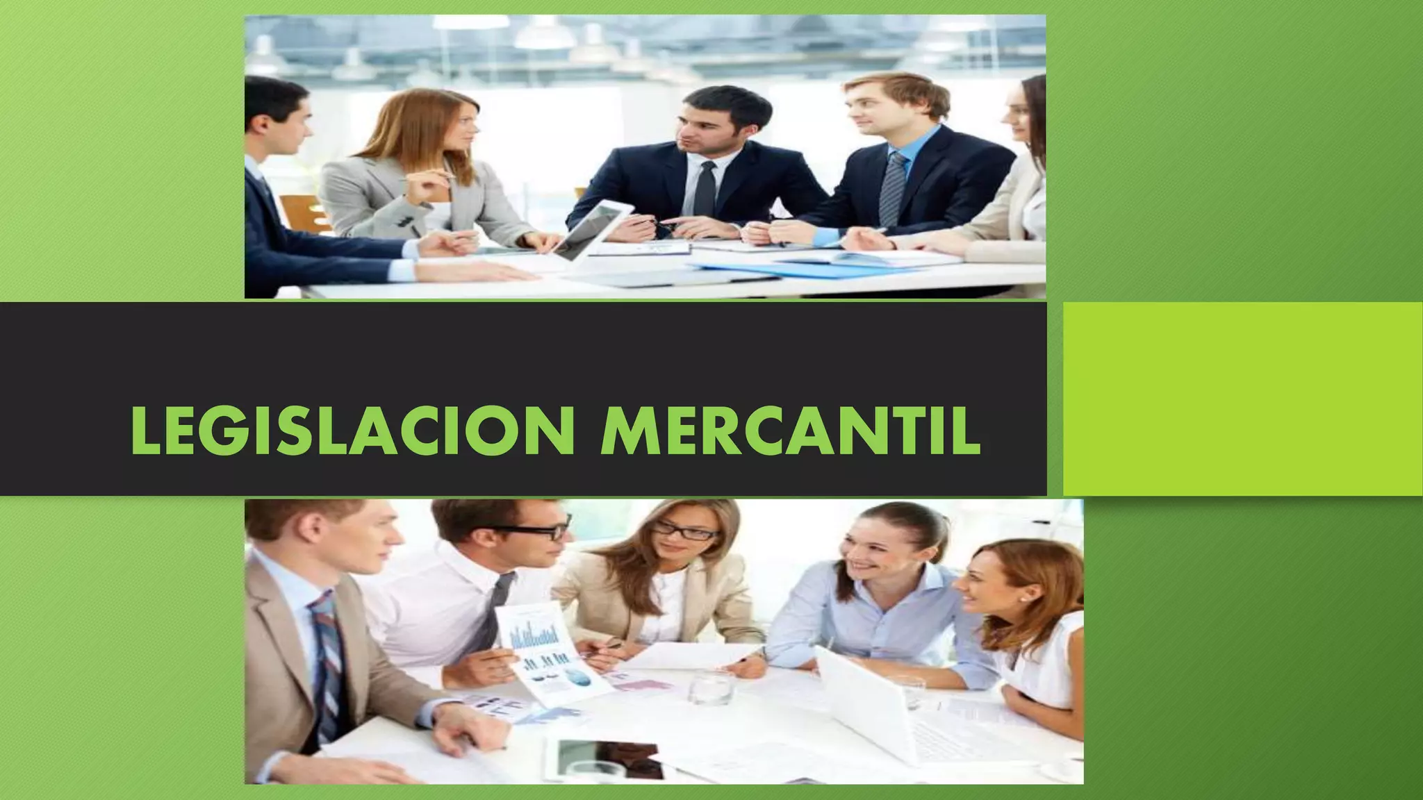 UNIDAD I GENERALIDADES SOBRE LEGISLACION MERCANTIL. | PPT