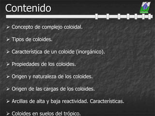 Unidad II. Tema 4. Complejo coloidal del S-UN | PPT