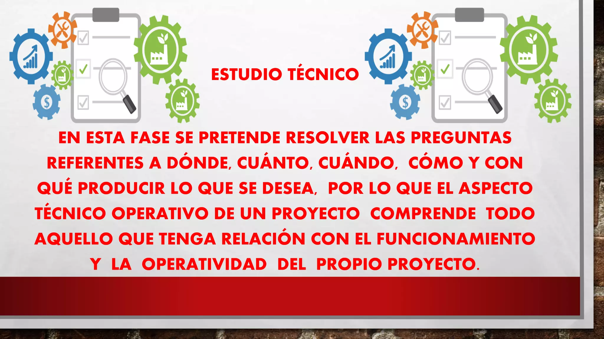 UNIDAD III EL ESTUDIO TECNICO DE UN PROYECTO. | PPTX