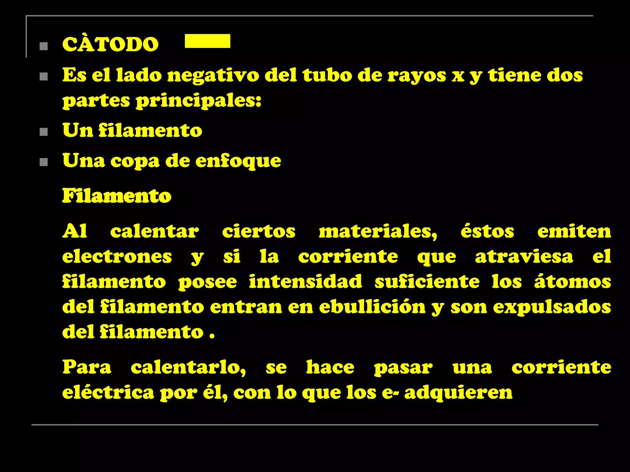 UC: PRODUCCION DE LOS RAYOS X | PPTX