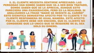 UNIDAD VI COMPRENSION DE LAS NECESIDADES DE LOS CLIENTES Y SU ...