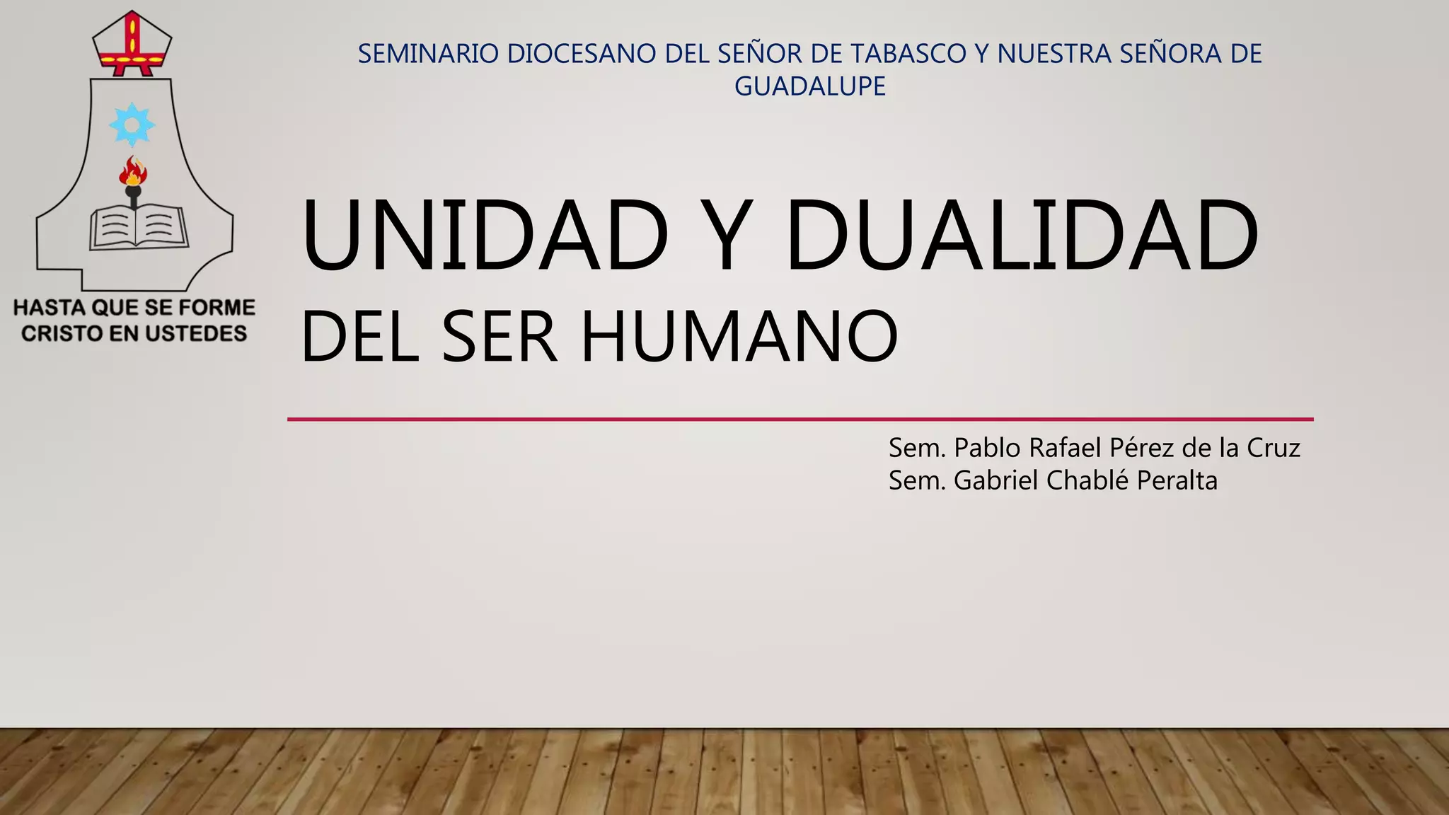 Unidad y dualidad del ser humano | PPT