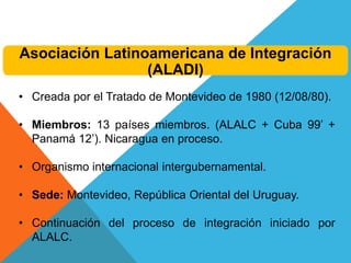Asociación Latinoamericana de Integración (ALADI) | PPTX