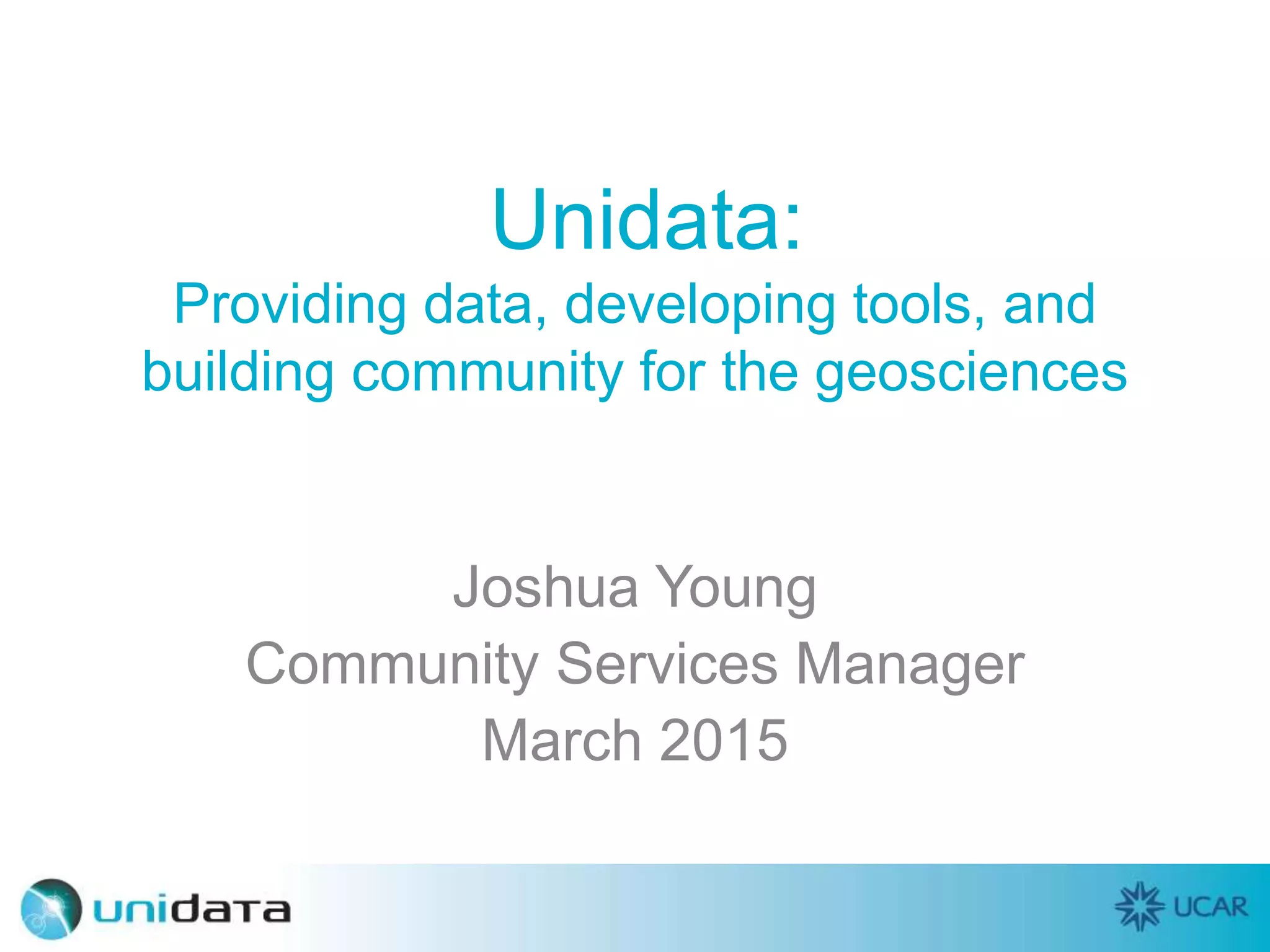 Unidata Overview 3.6.15