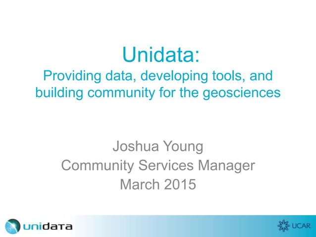 Unidata Overview 3.6.15