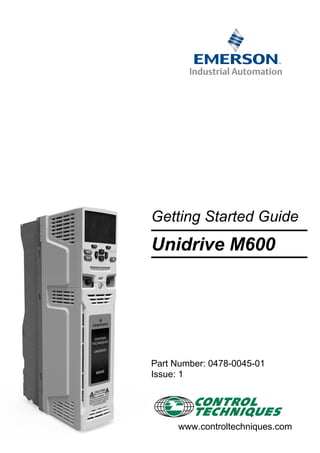 Unidrive m600 getting started guide english iss1 | PDF