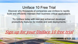 Uniface 10 Enterprise Edition | PPTX