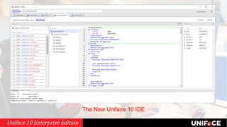 Uniface 10 Enterprise Edition | PPTX