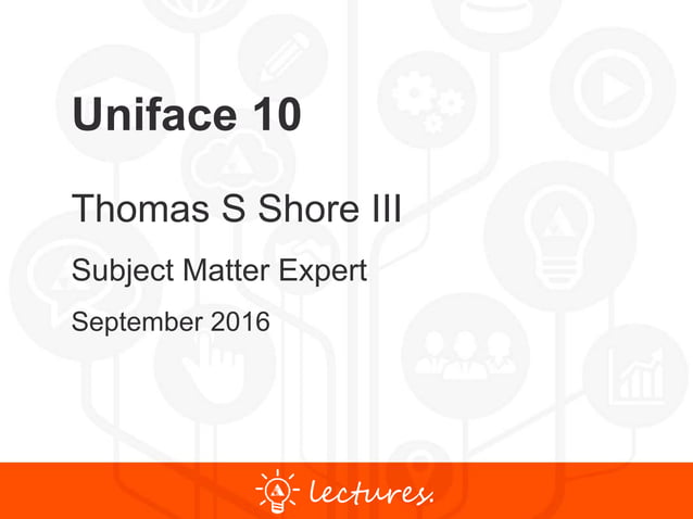 Uniface Lectures Webinar - Uniface 10 Technical Deep Dive | PPTX