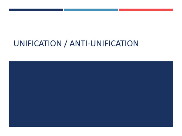 Unification and Anti-Unification Algorithm | PPT