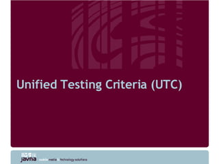 Unified Testing Criteria (UTC) | PPT | Computer Software and ...