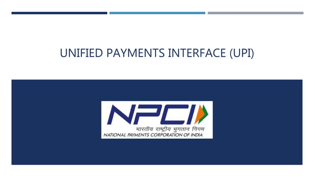 Unified payments interface (upi) | PPTX