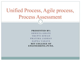 Unified process,agile process,process assesment ppt | PPT