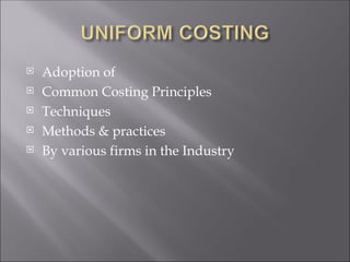 UNIFORM COSTING. COST ACCOUNTING NOTES FOR MU | PPT
