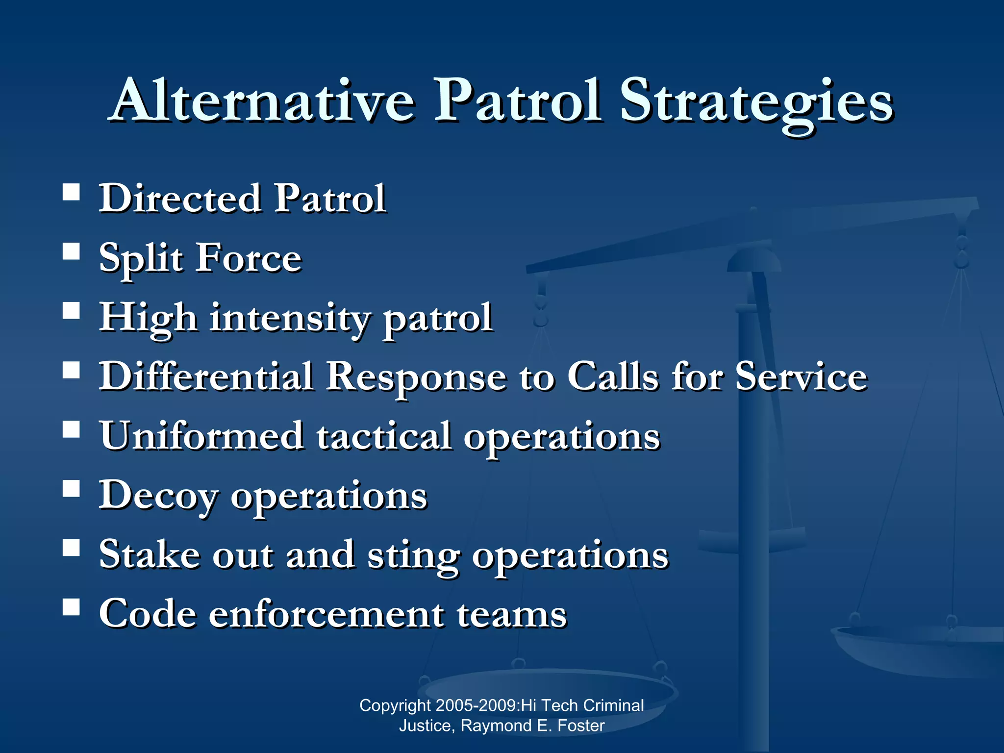 Law Enforcement: Uniformed Patrol Concepts and Tactics | PPT