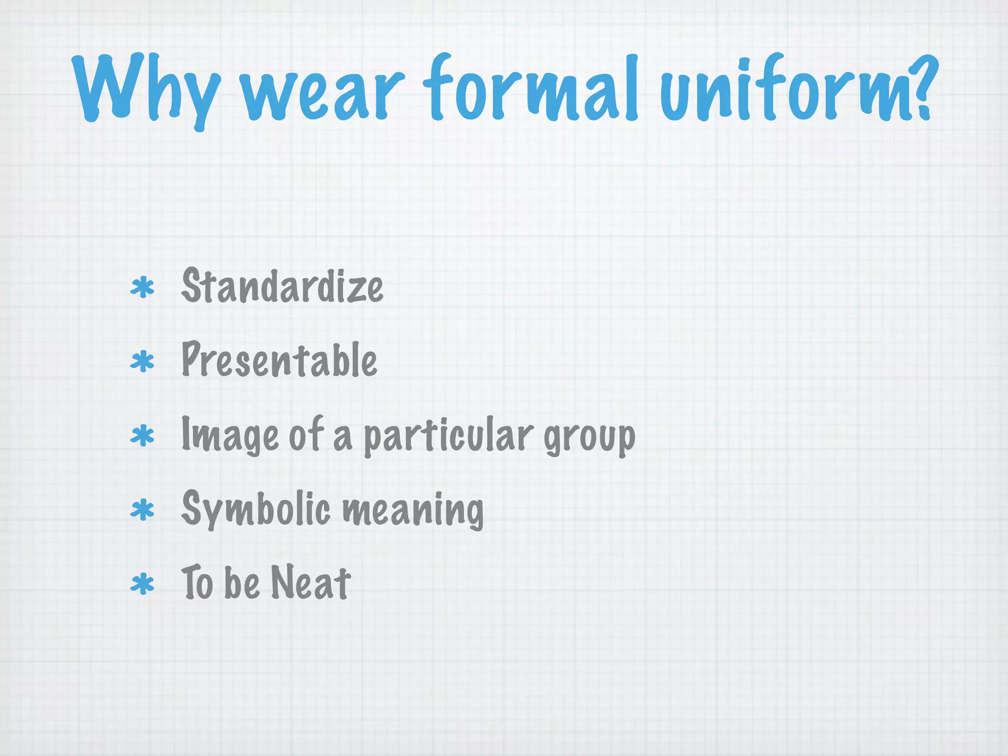 Uniform Etiquette | KEY