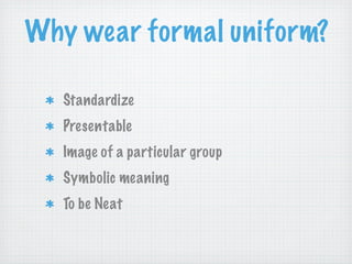 Uniform Etiquette | KEY