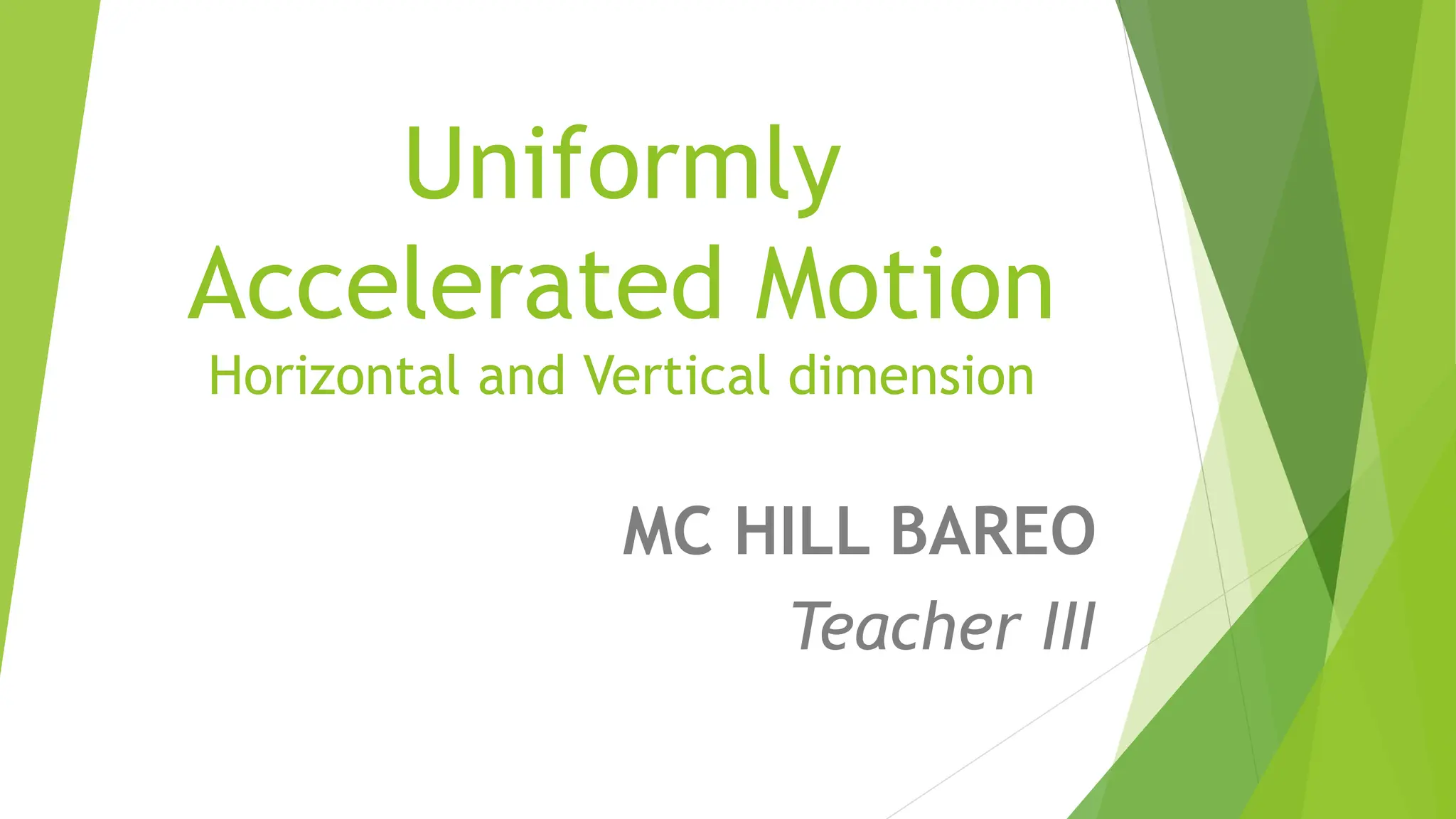 UNIFORMLY-ACCELERATED-MOTION GRADE 9.pptx