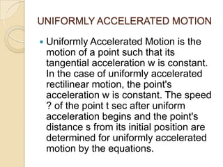 Uniformly accelerated motion | PPTX