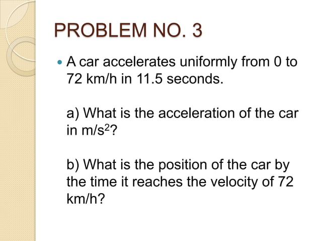 Uniformly accelerated motion Uniformly accelerated motion