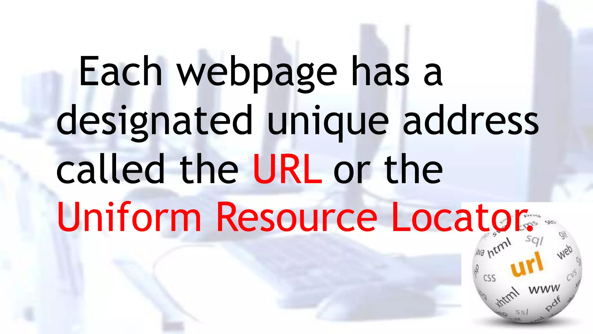 Uniform Resource Locator (URL) | PPTX