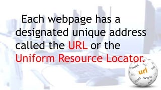 Uniform Resource Locator (URL) | PPTX