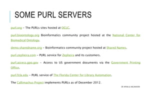 Uniform Resource Locator (URL), PURL.pptx