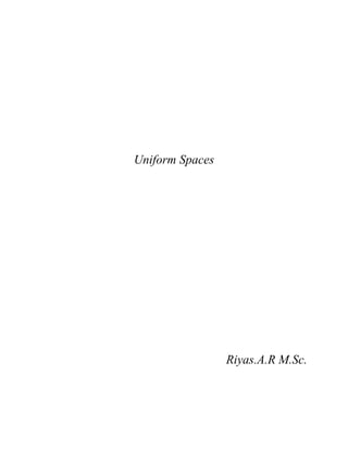 Uniform spaces -_riyas | PDF