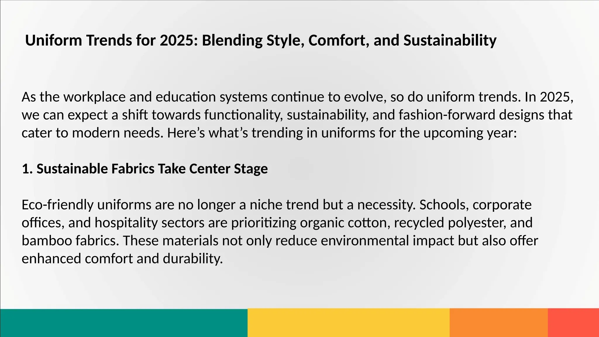 Uniform Trends for 2025 Blending Style, Comfort, and Sustainability.pptx
