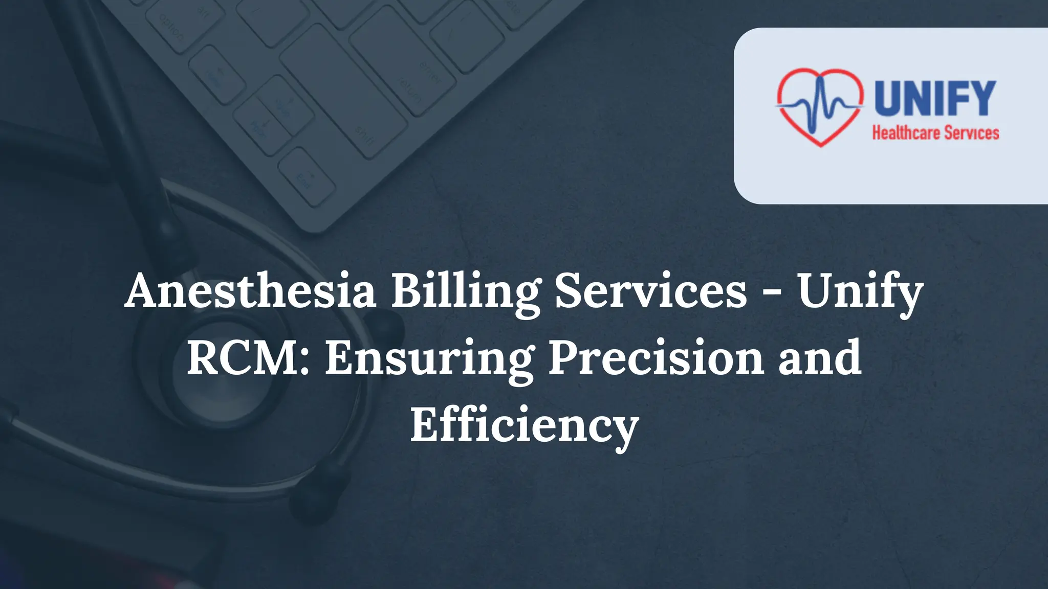 Anesthesia Billing Services | Unify RCM | PDF