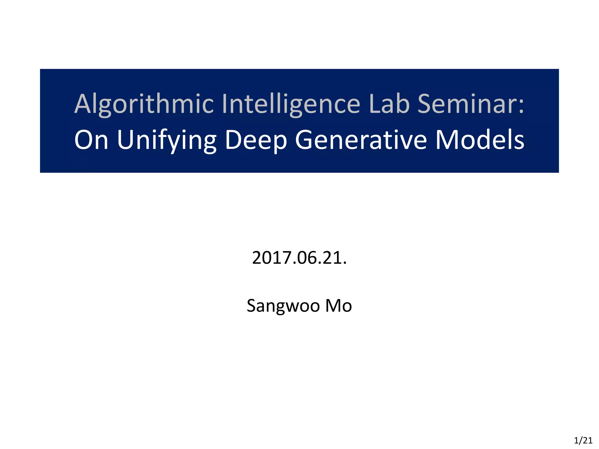 On Unifying Deep Generative Models | PDF
