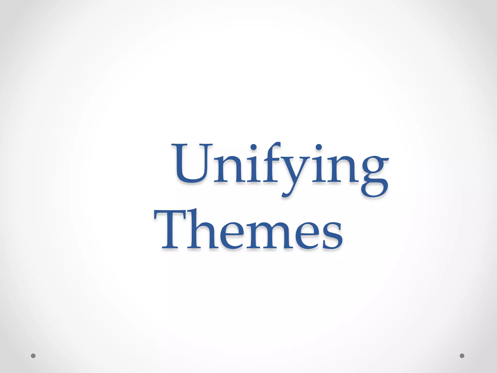 Unifying theme | PPTX