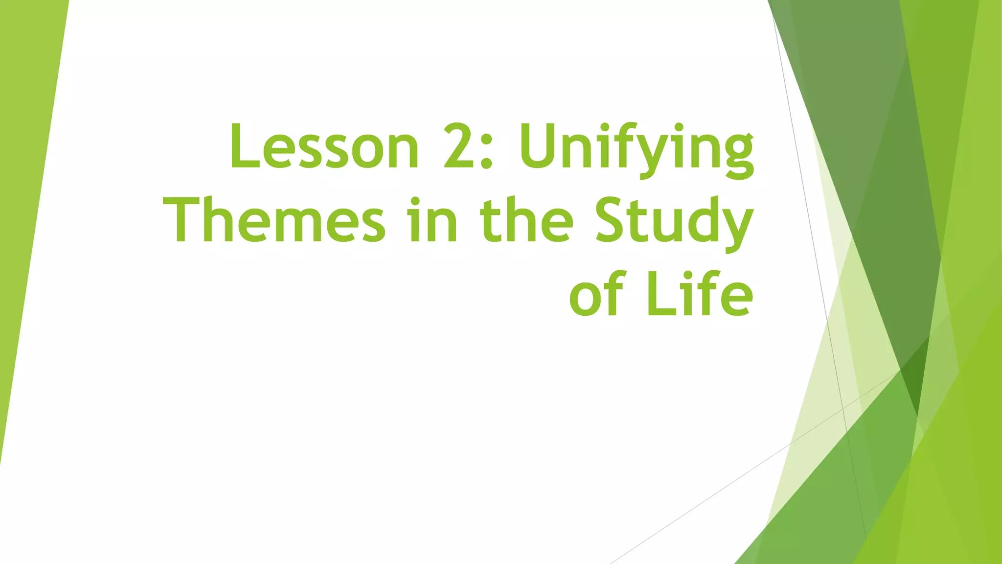 Unifying Themes In LIfe.pptx