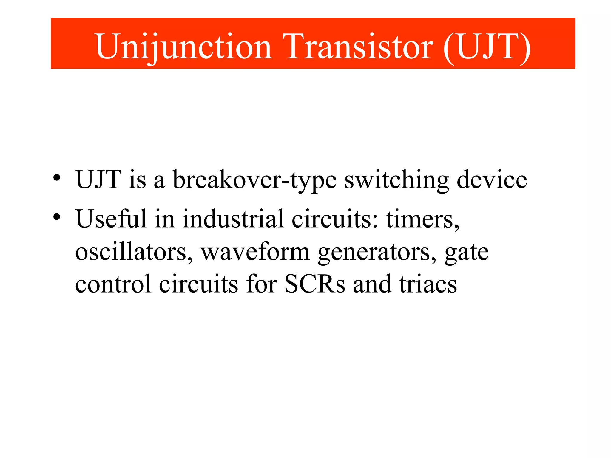 Unijunction transistor (ujt) | PPT